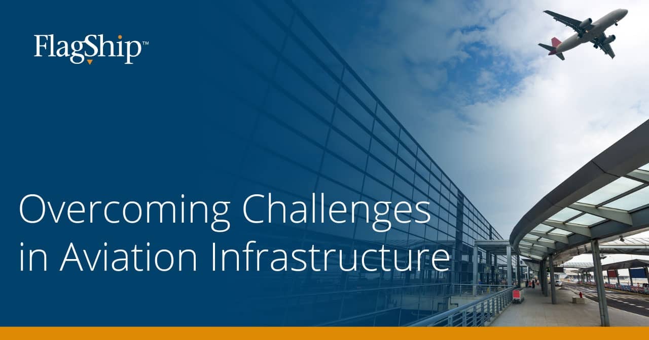 Overcoming and Understanding Challenges in Aviation Infrastructure